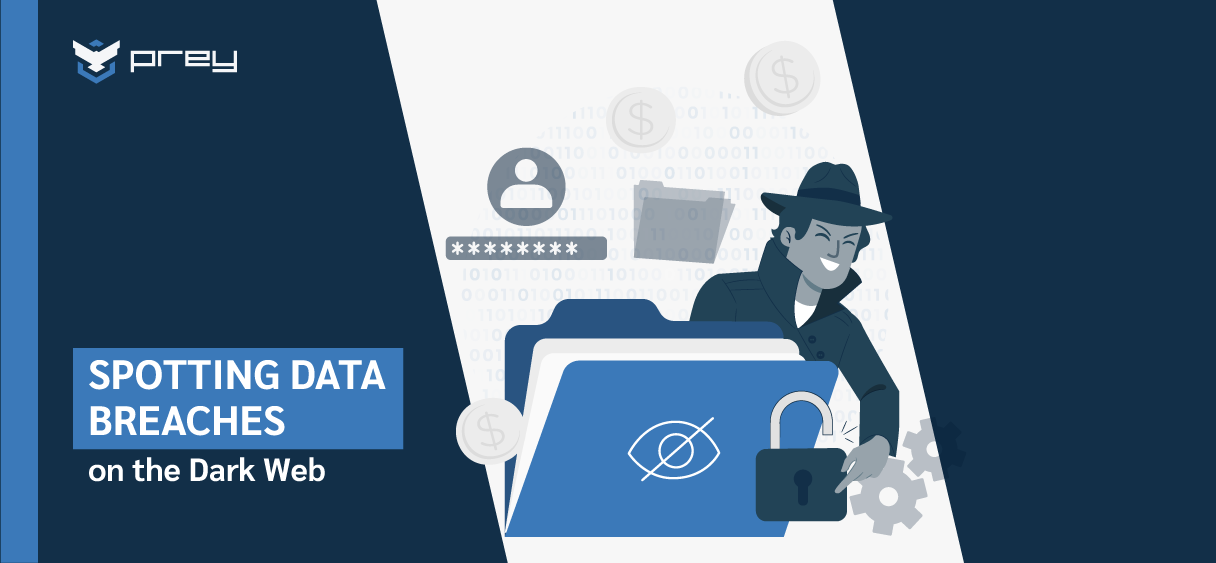 Spotting Data Breaches on the Dark Web | Prey